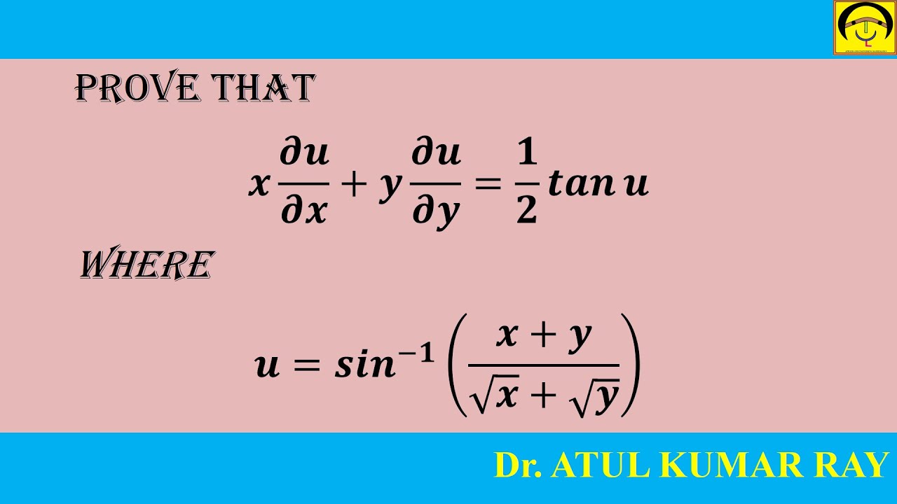 RGPV M1 Ques | Euler's Theorem | prove that x ∂u/∂x+y ∂u/∂y=1/2 tan u ...