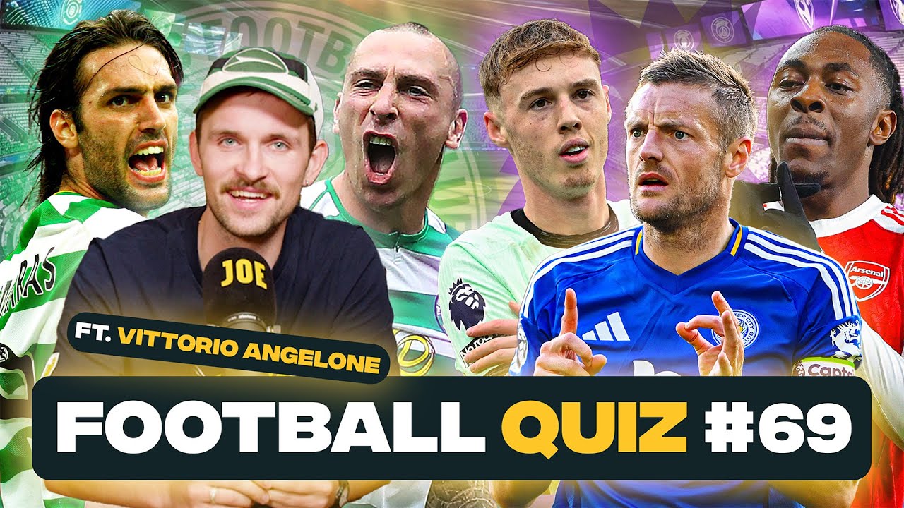 Vittorio Angelone vs FootballJOE Quiz! | Celtic vs the Premier League ...
