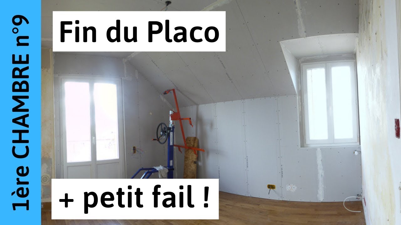 Fin de placo + petit fail ! (Chambre 1, épisode 9) - YouTube