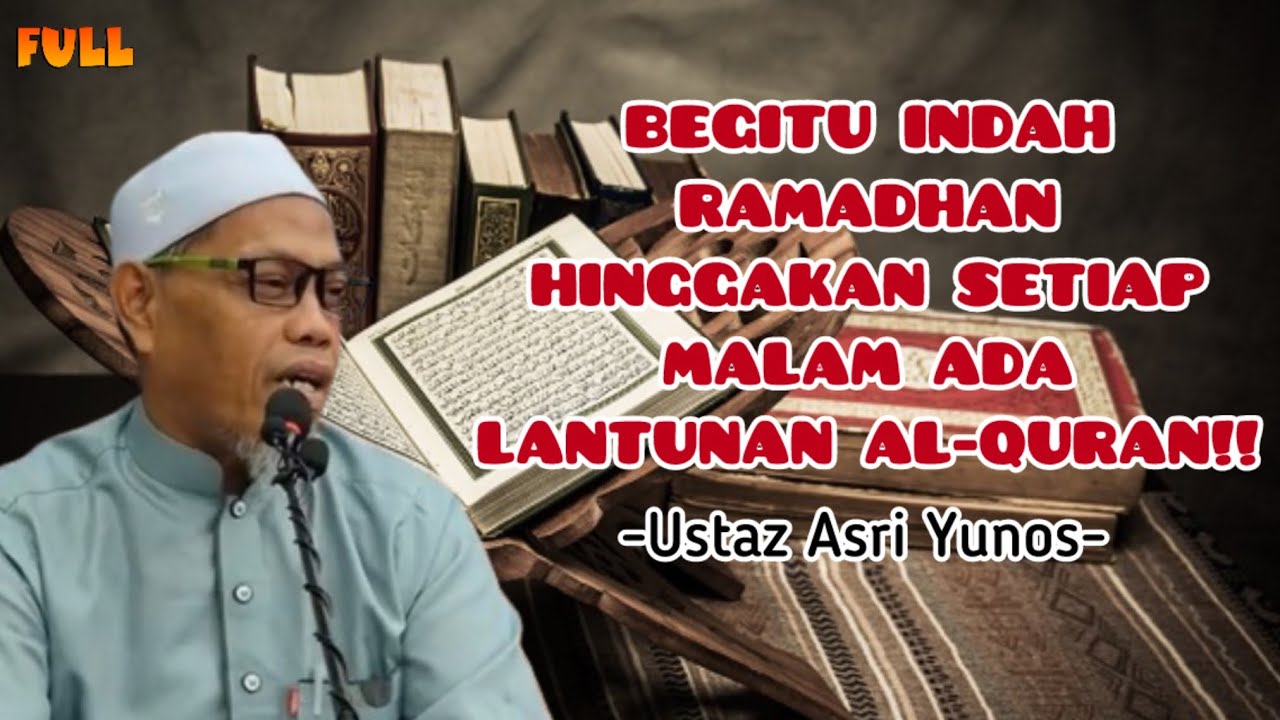 Ustaz Asri Yunos | BEGITU INDAH RAMADHAN HINGGAKAN SETIAP MALAM ADA ...