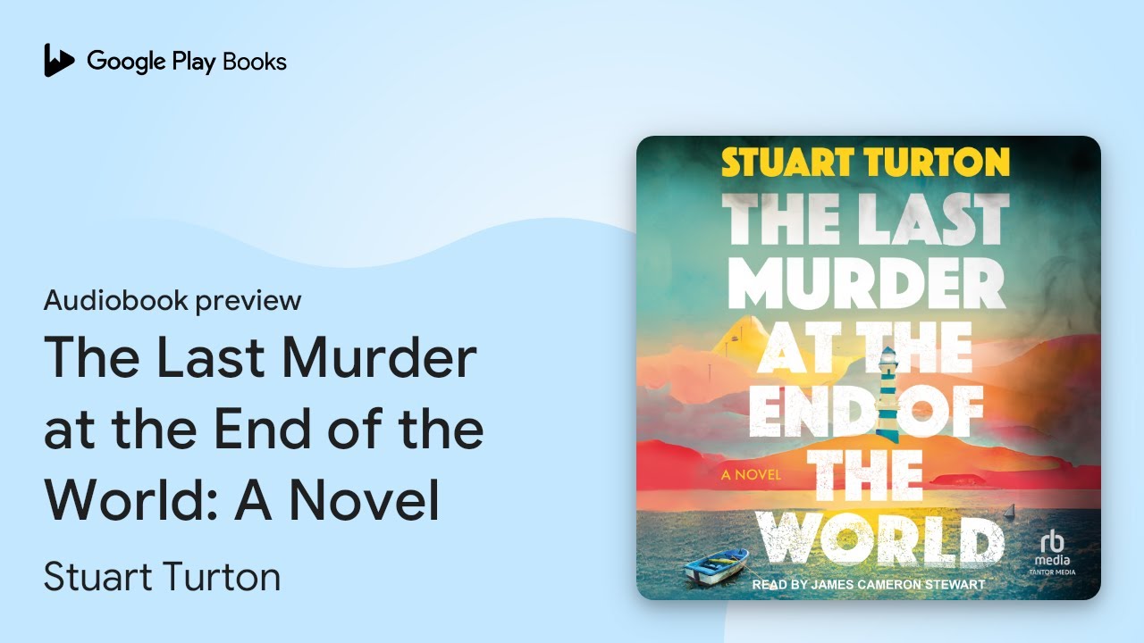 The Last Murder at the End of the World: A… by Stuart Turton ...