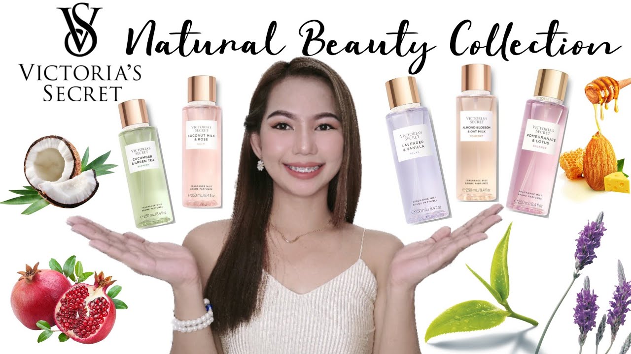 VICTORIA'S SECRET NATURAL BEAUTY COLLECTION! The Scent of Comfort ...