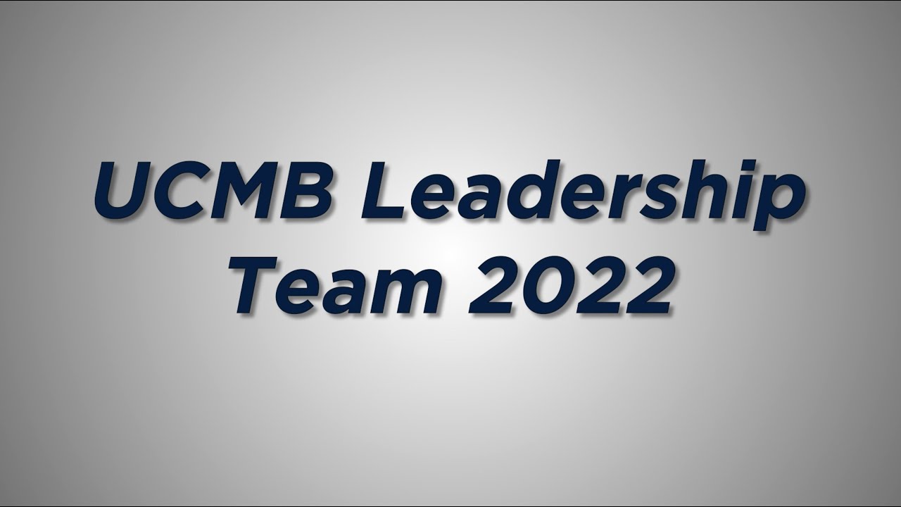 UCMB Leadership Team 2022 Reveal - YouTube