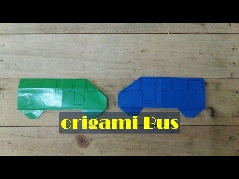 How to make a origami Bus | Cara Membuat Bus Dari Kertas Origami - YouTube