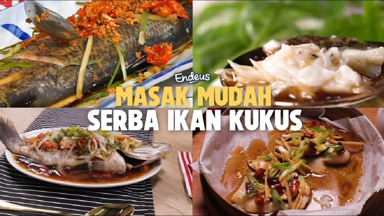 RESEP MASAKAN MUDAH SERBA IKAN KUKUS - YouTube