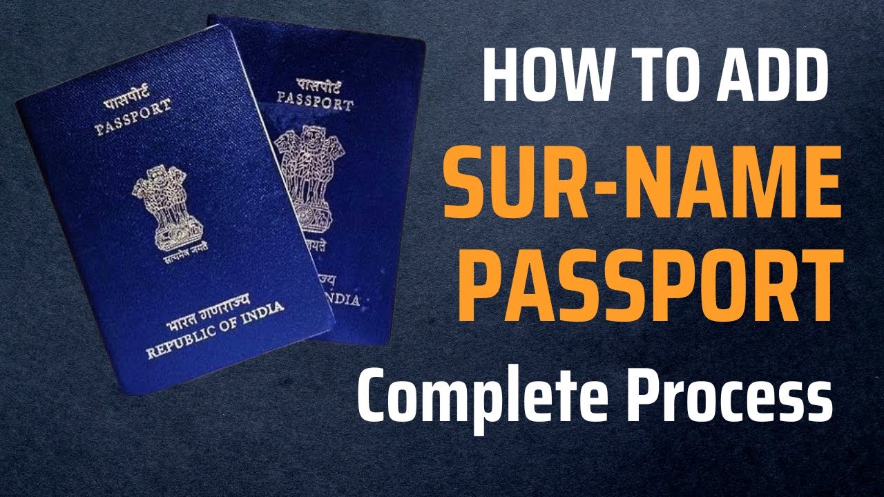 Name Change in passport | Add surname to passport | How to change name ...