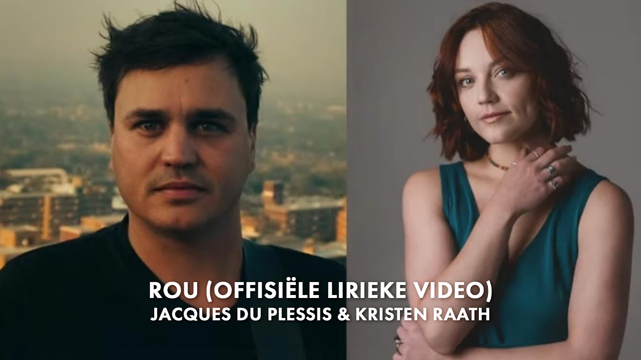 Jacques Du Plessis Ft. Kristen Raath - Rou (Offisiële Lirieke Video) - YouTube