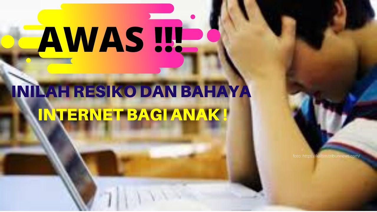 AW4S !!! BAHAYA INTERNET BAGI ANAK I Digital Parenting I Part 3 | - YouTube