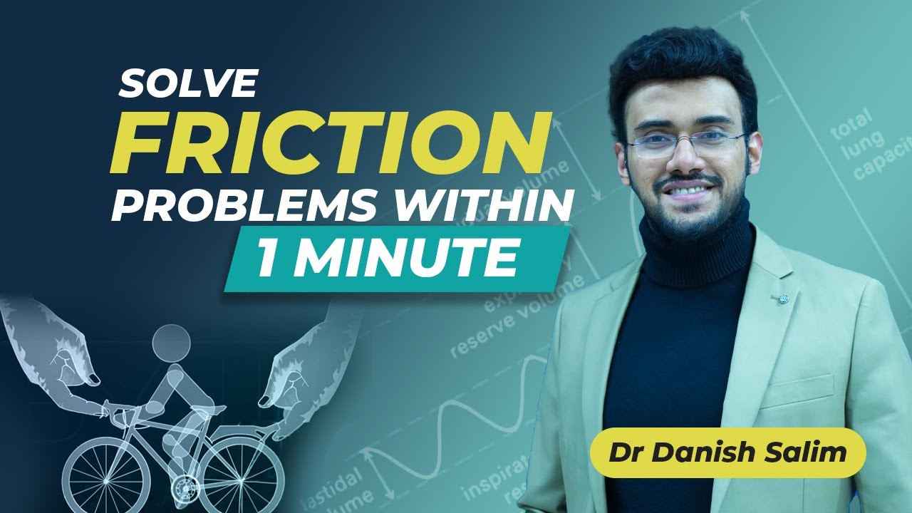 Friction Problem solve ചെയ്യാൻ എത്ര സമയം വേണം? | Dr. Danish Salim ...