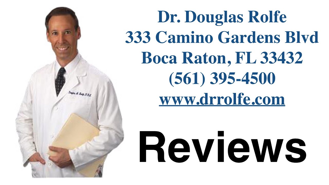 Dr Douglas Rolfe - REVIEWS - 561-395-4500 - Dentist - Boca Raton, FL ...