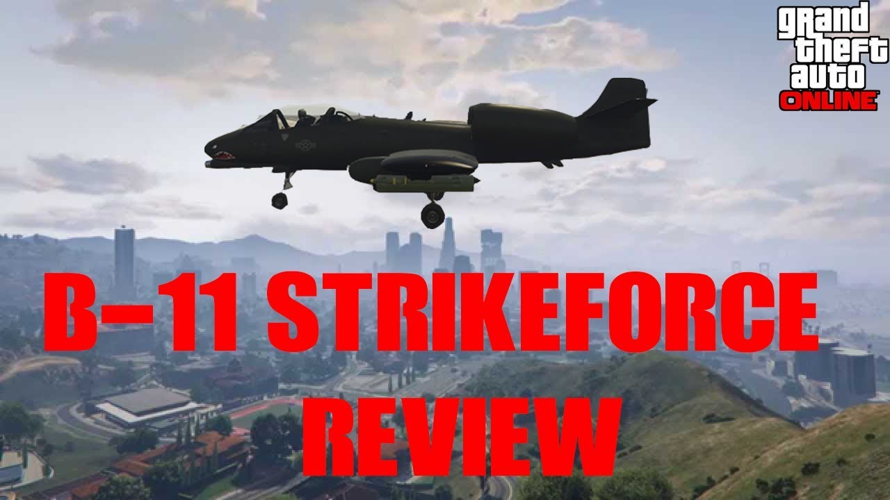 Gta 5 Online: B-11 Strikeforce Review - YouTube