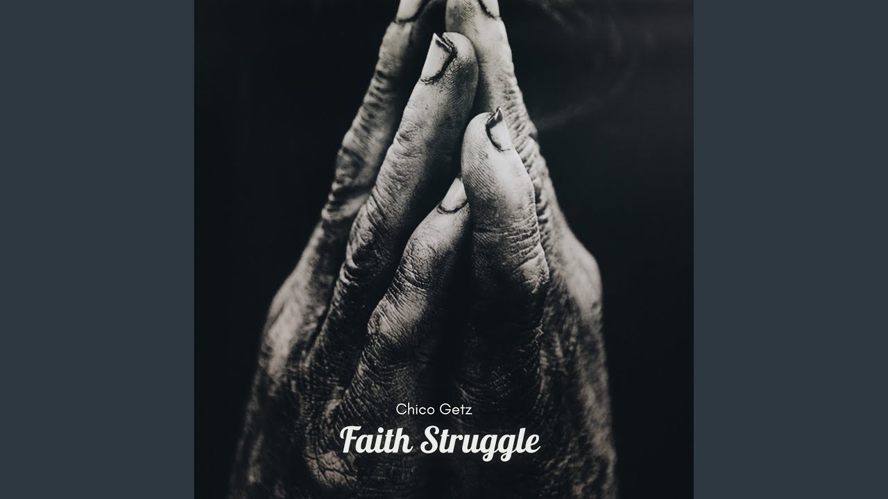 Faith Struggle - YouTube