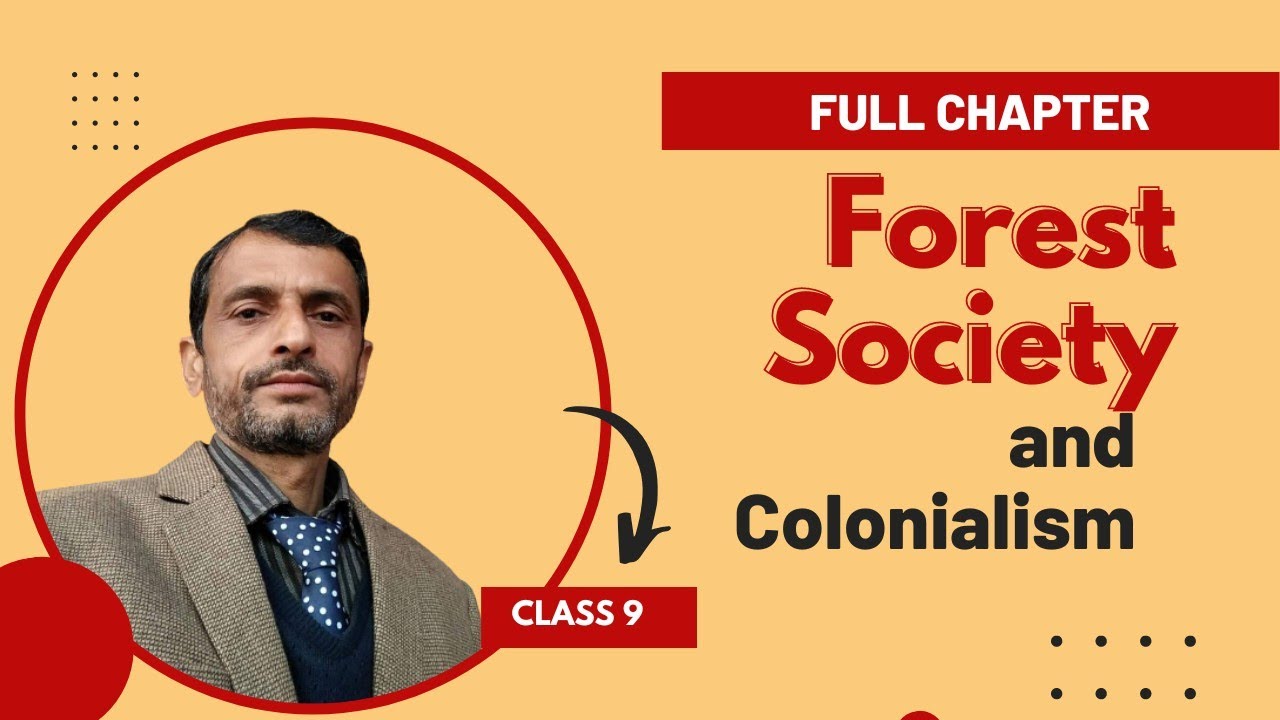 Forest Society and the colonialism class 9 by -Bhanwar Sir - YouTube