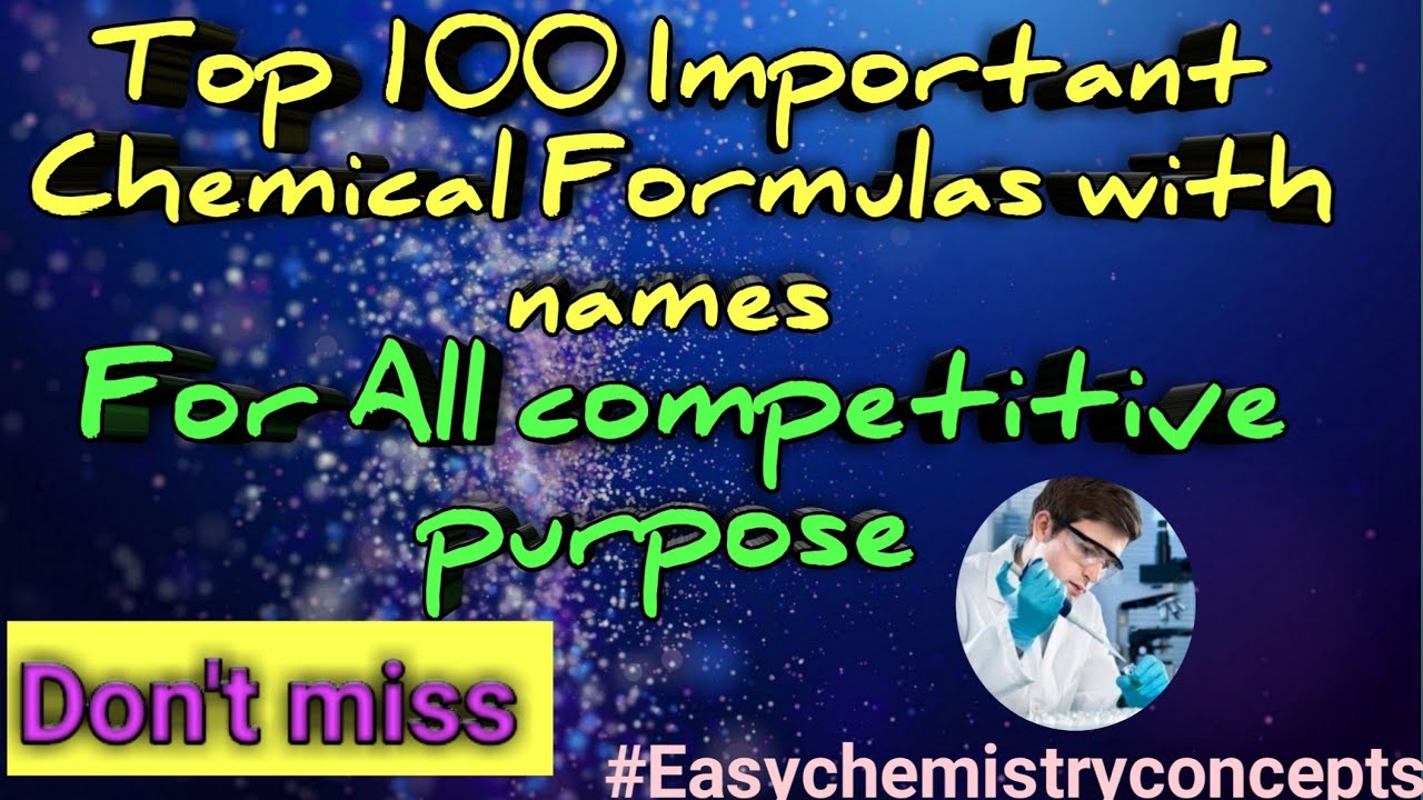 Top 100 most important Chemical Formulas with names | Chemistry for ...