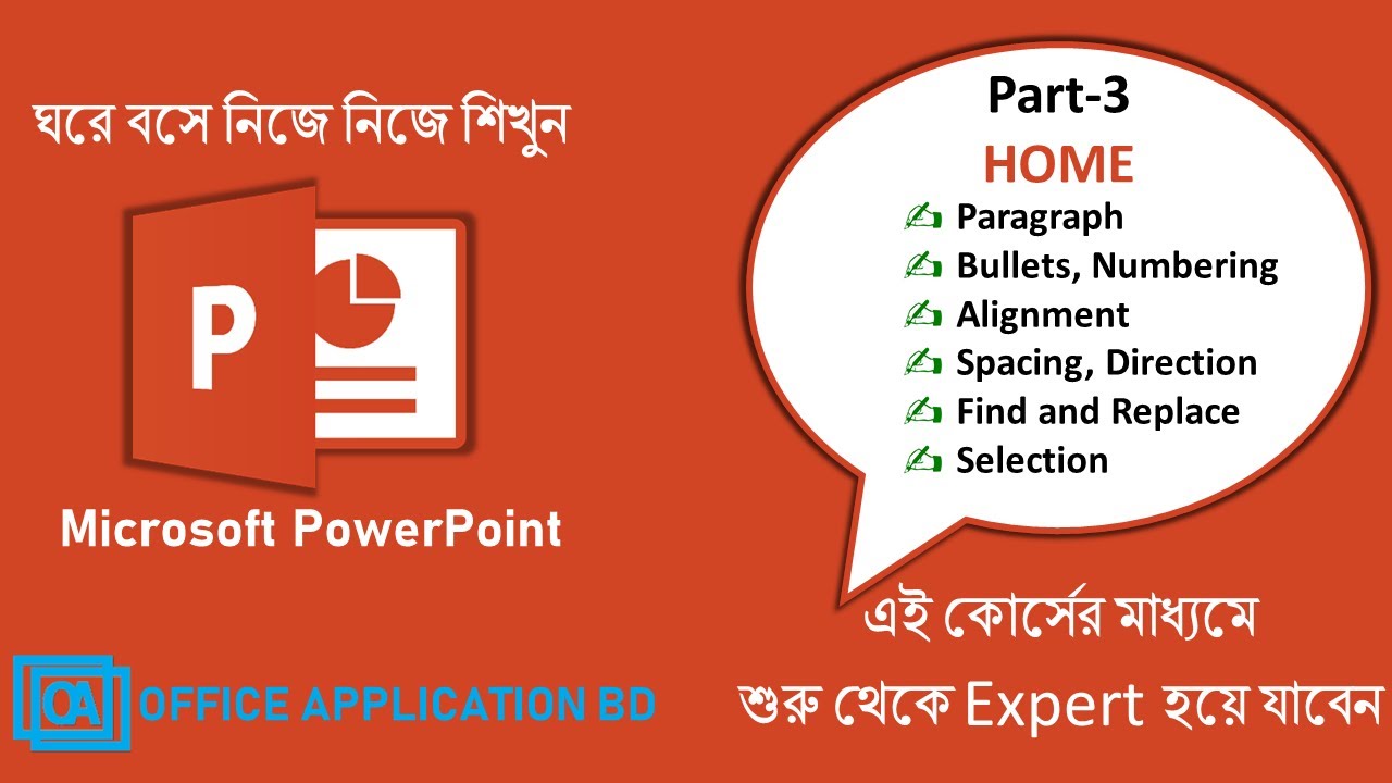 Microsoft PowerPoint Part-3: Home (Paragraph, Bullets, Numbering, Alignment, Spacing, Find ...