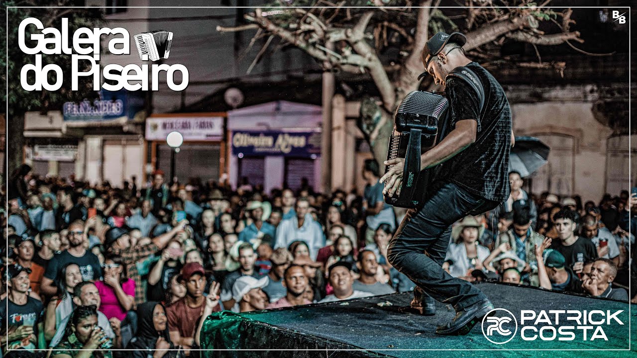 Galera do Piseiro - Patrick Costa - YouTube