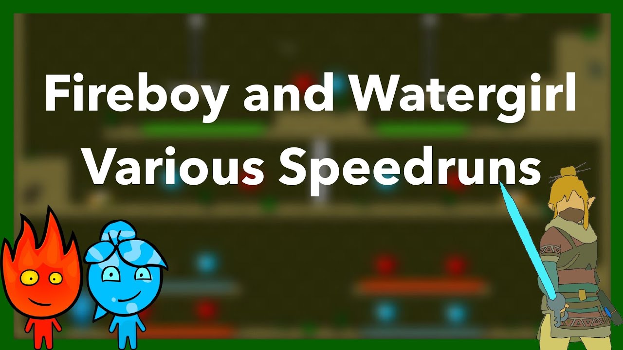 Various Fireboy and Watergirl Speedruns - YouTube