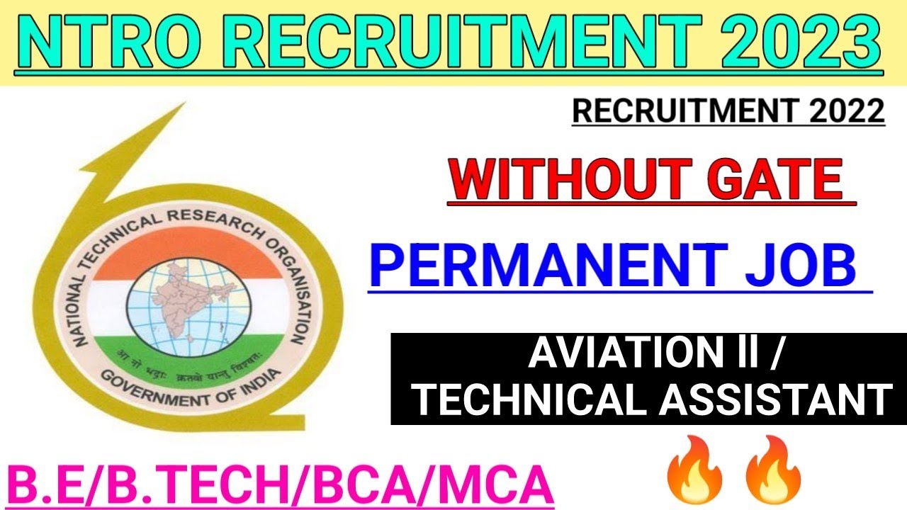 NTRO NEW RECRUITMENT 2023 IS OUT | B.E/B.TECH/MCA | TECHNICAL ASSISTANT ...