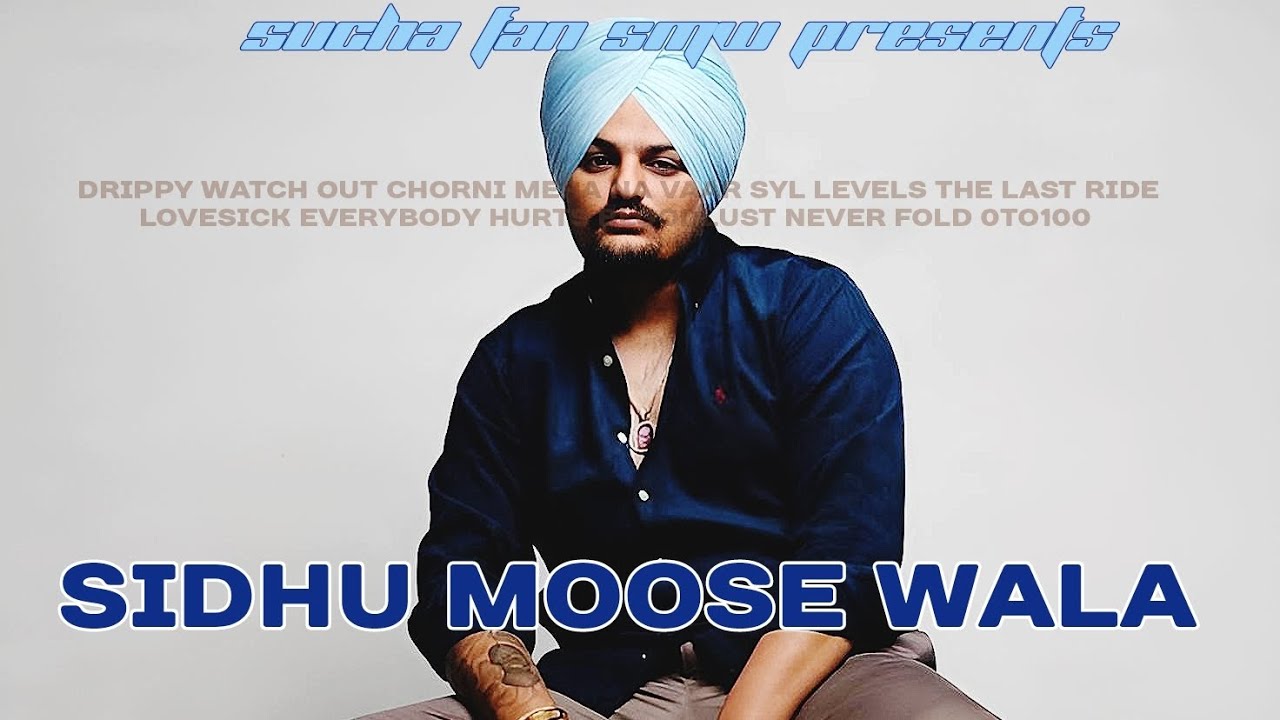 Sidhu Moose Wala (Full Song) Sidhu Moose Wala ft.Various Artist Latest ...