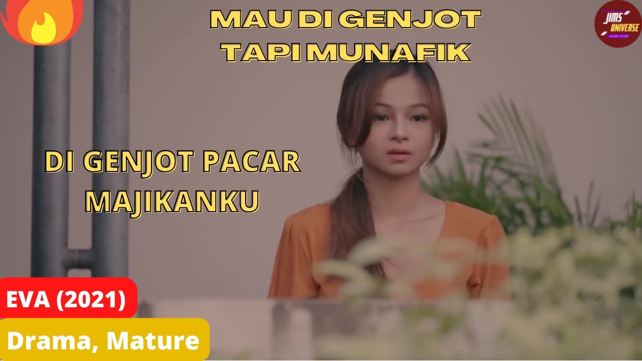 Pembantu Sexy Di Genjot Majikannya Sendiri - Alur Cerita Film Eva (2021 ...