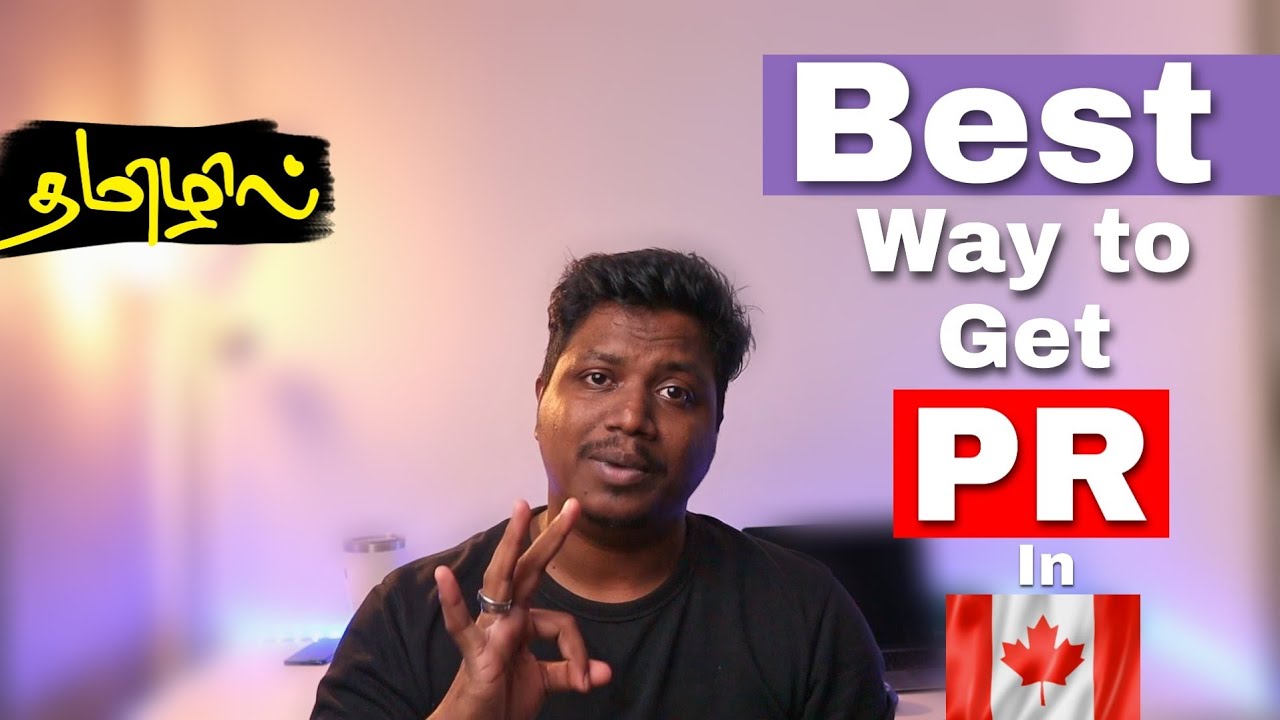 Best Easy Way To Get PR In Canada Canada Tamil Vlog YouTube best-easy-way-to-get-pr-in-canada-canada-tamil-vlog-youtube