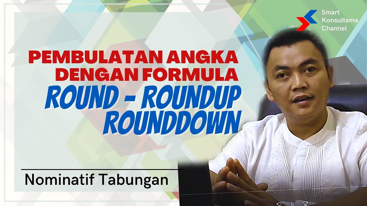 Cara Menggunakan rumus ROUND, ROUNDUP. ROUNDDOWN | Belajar Excel Pemula ...