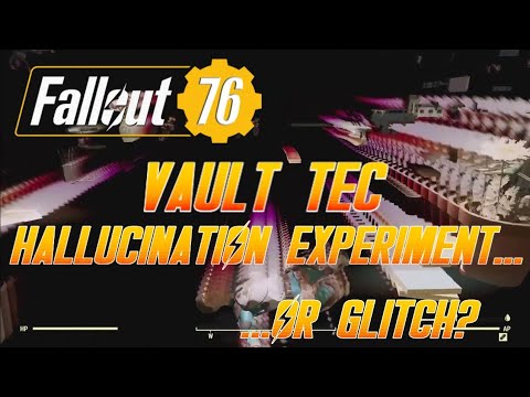Fallout 76 | Vault Tec Hallucination Experiment or Glitch? - YouTube