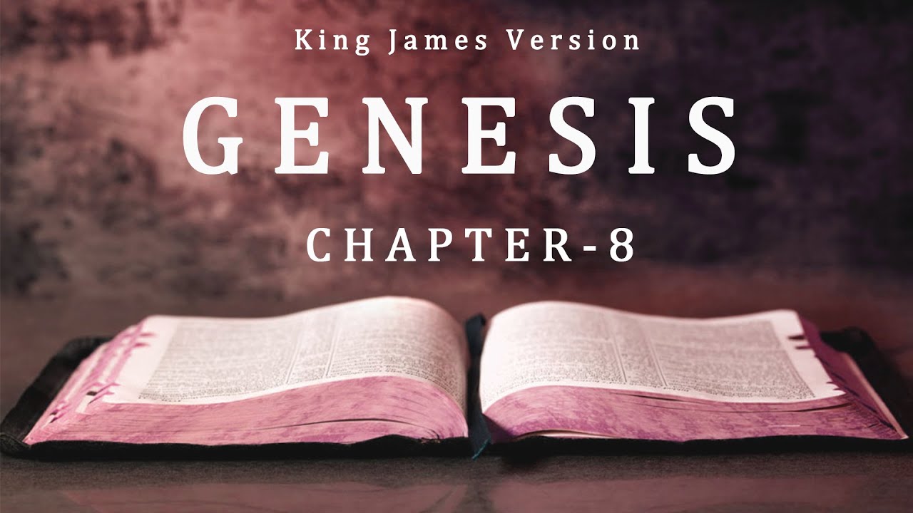 THE HOLY BIBLE | Genesis | Chapter 8 | KJV | Full Bible | Jeyam ...