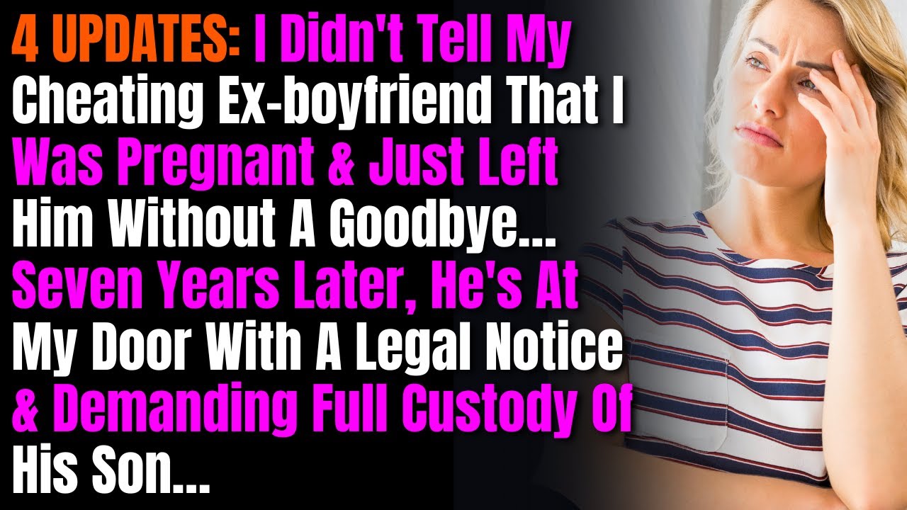 4 UPDATES: I Didn't Tell My Cheating Ex-boyfriend That I Was Pregnant ...