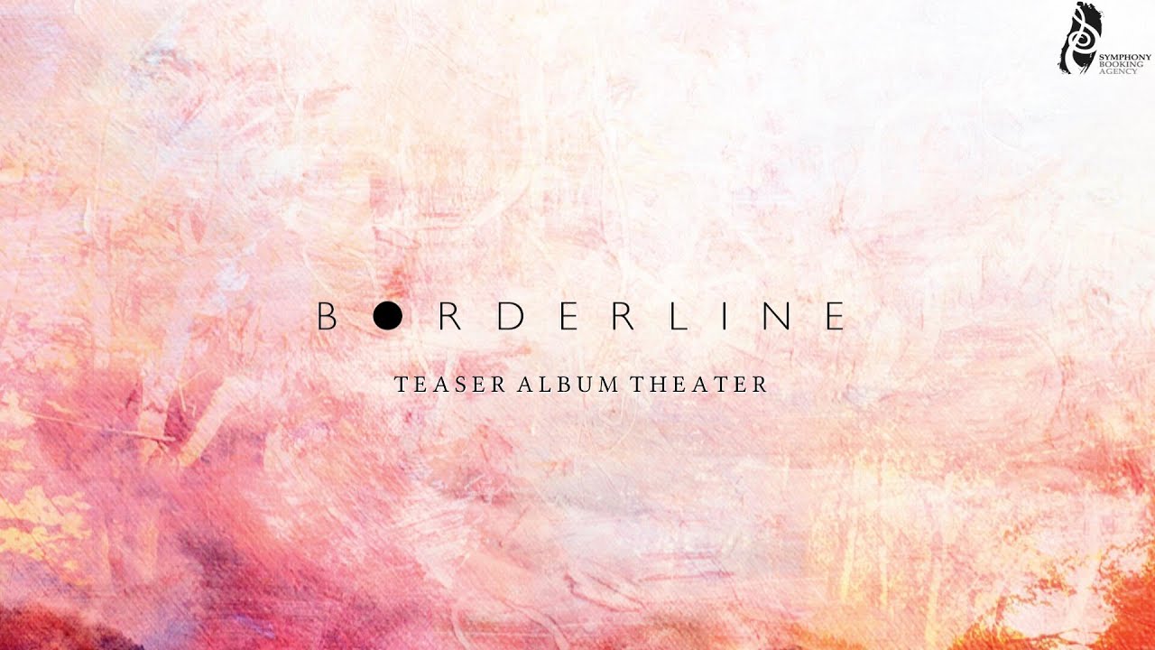BORDERLINE - Teaser album "Theater" 2016 - YouTube