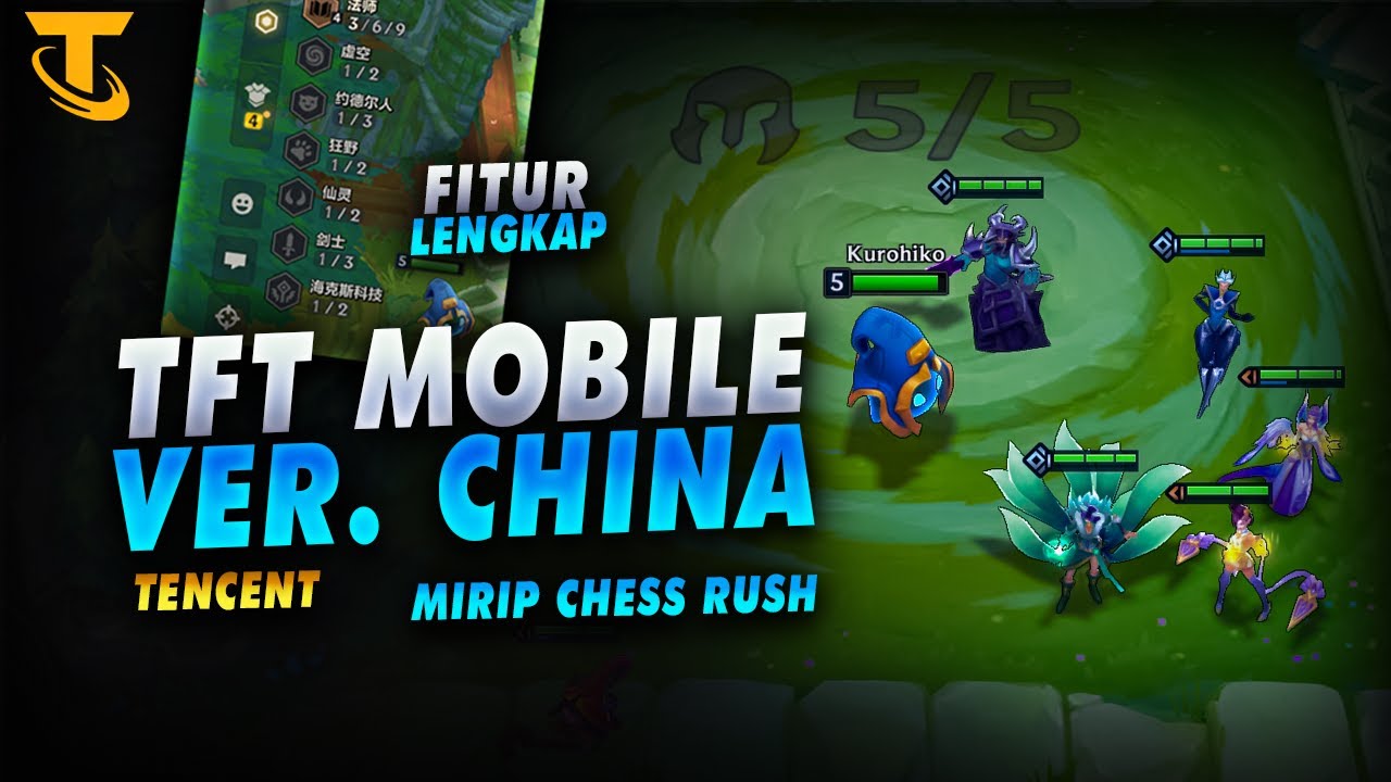 Kenapa TFT Mobile China Lebih Bagus & Sempurna dibanding SEA? Dan Chess ...