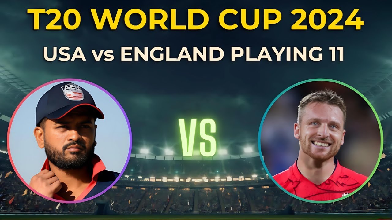 England vs United States Match Live | Live Score | ENG vs USA T20 World ...