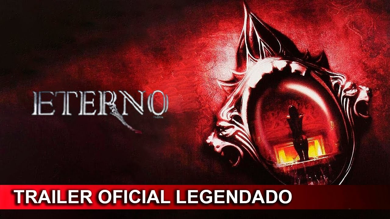 Eterno 2004 Trailer Oficial Legendado - YouTube