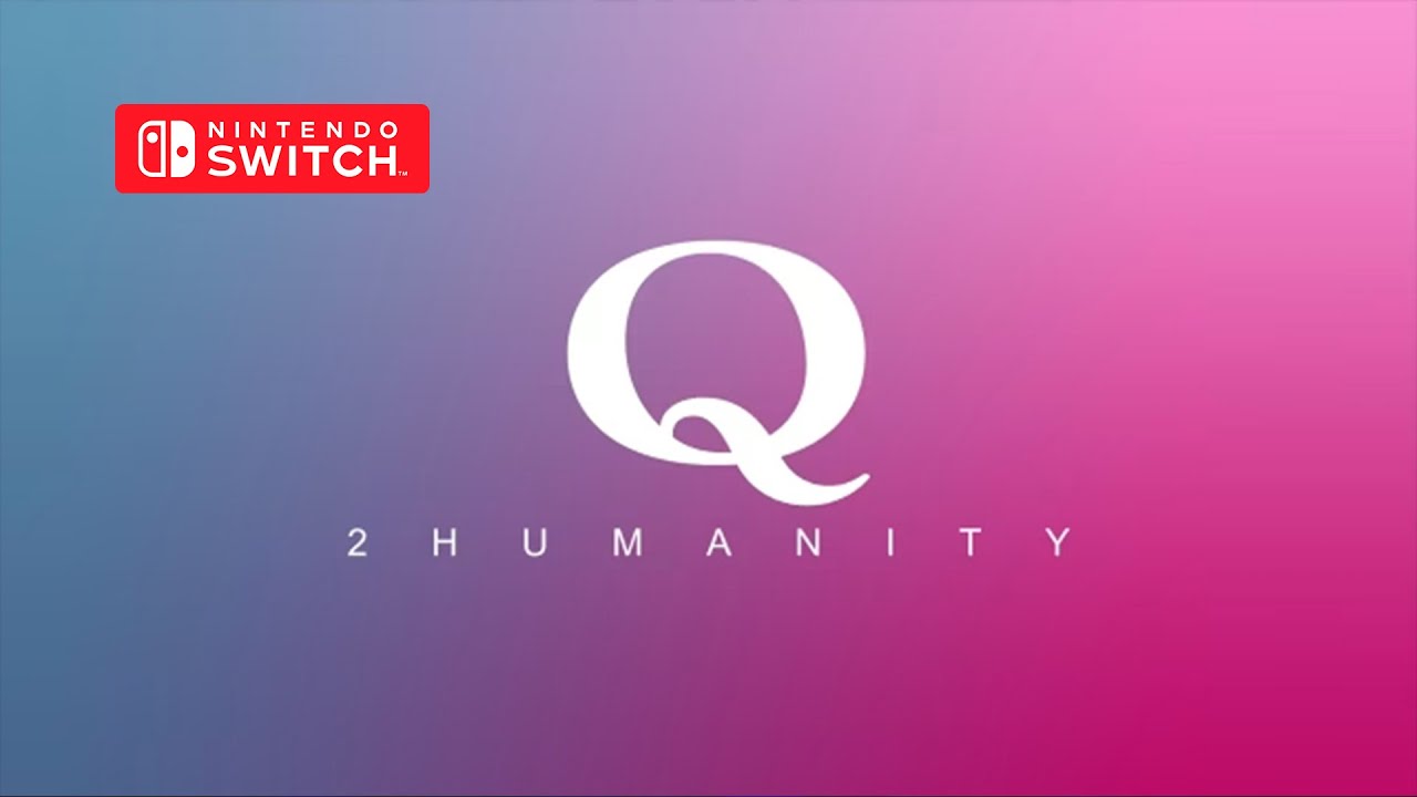 Q2 HUMANITY Gameplay Nintendo Switch - YouTube