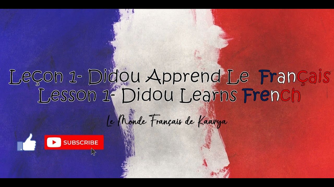 Leçon 1 Didou Apprend Le Français - PART 2 - YouTube