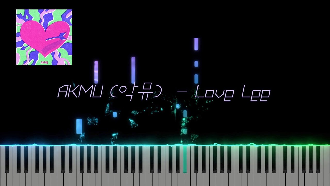 AKMU (악뮤) - Love Lee | Piano Sheet | Piano Tutorial - YouTube