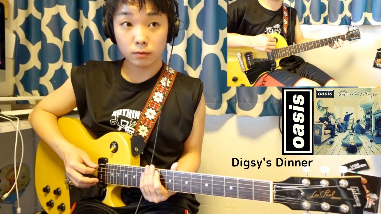 Digsy's Dinner oasis/guitar cover - YouTube