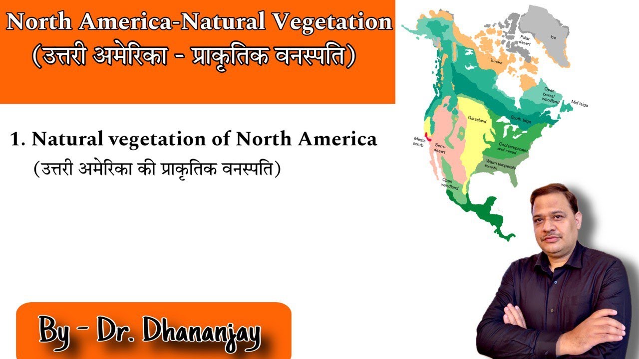 North America – Natural Vegetation (उत्तरी अमेरिका - प्राकृतिक वनस्पति ...