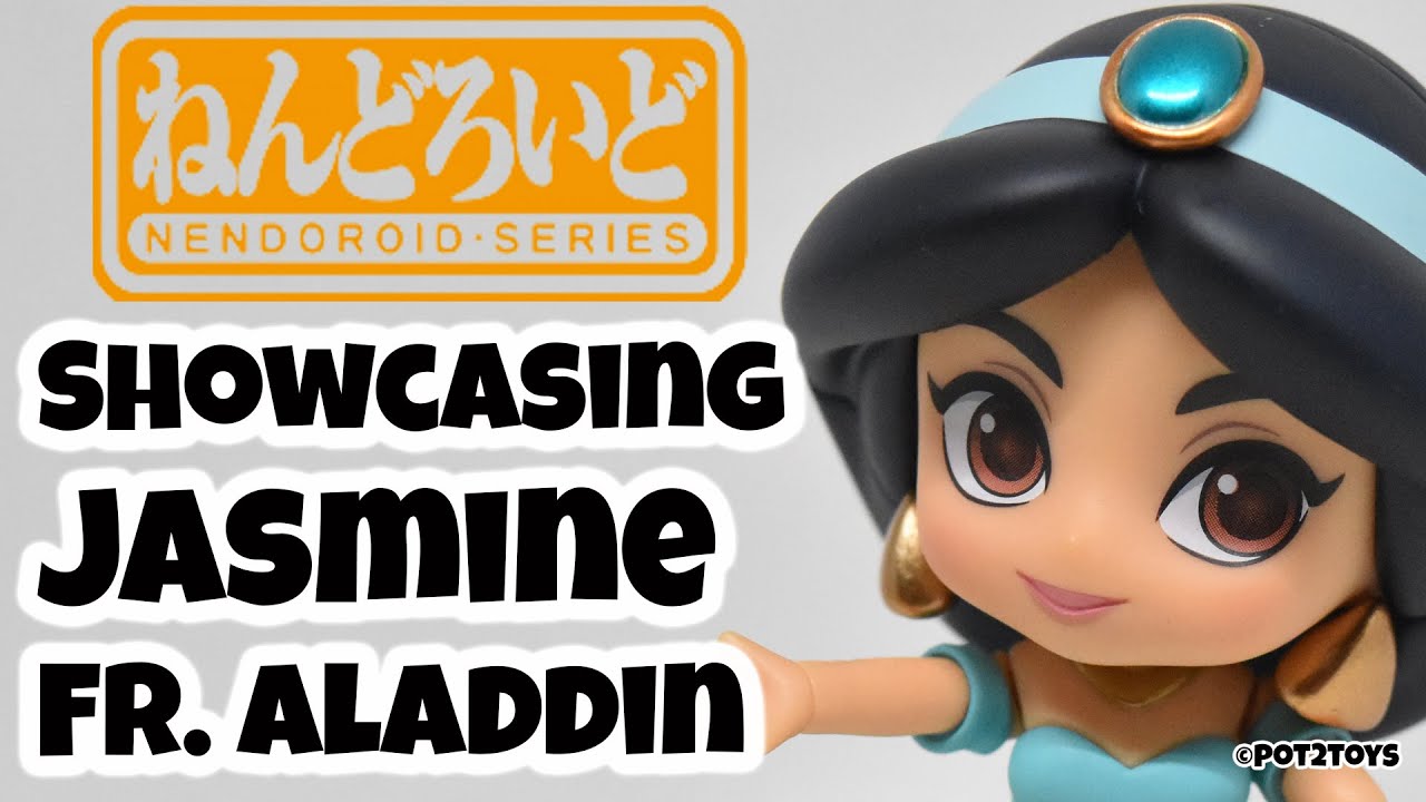 Jasmine Nendoroid - Disney's Aladdin - YouTube