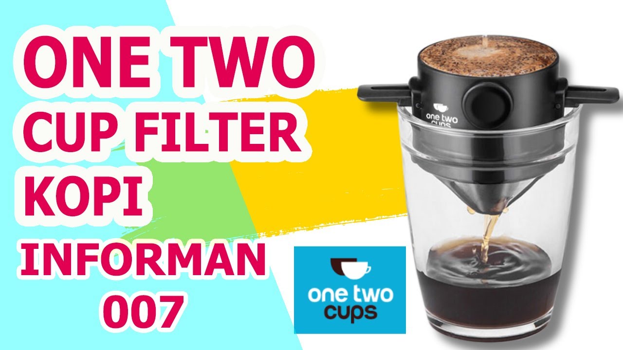 REVIEW ONE TWO CUPS FILTER KOPI BIKIN KOPI TANPA AMPAS ALA V60 - YouTube