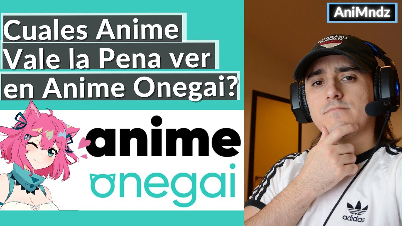Cheque todo el Anime de Anime Onegai para decirles cuales son los ...