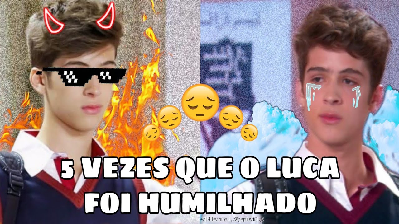 5 VEZES QUE O LUCA TUBER FOI HUMILHADO| As Aventuras de Poliana - YouTube