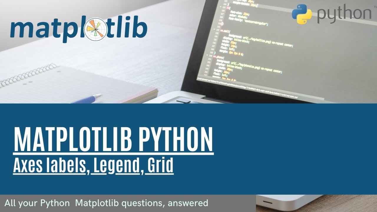 Matplotlib Tutorial 3 Axes labels, Legend, Grid - YouTube
