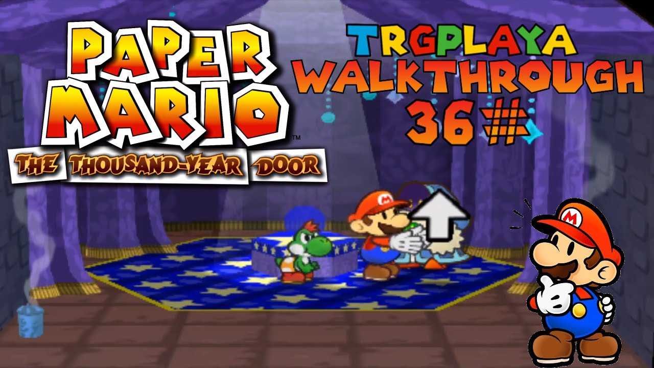 Paper Mario TTYD: Walkthrough Part 36: The Up Arrow (1080p) - YouTube