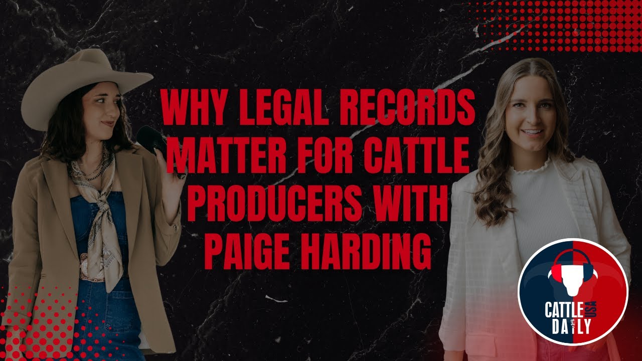 2/18 Why Legal Records Matter for Cattle Producers with Paige Harding ...