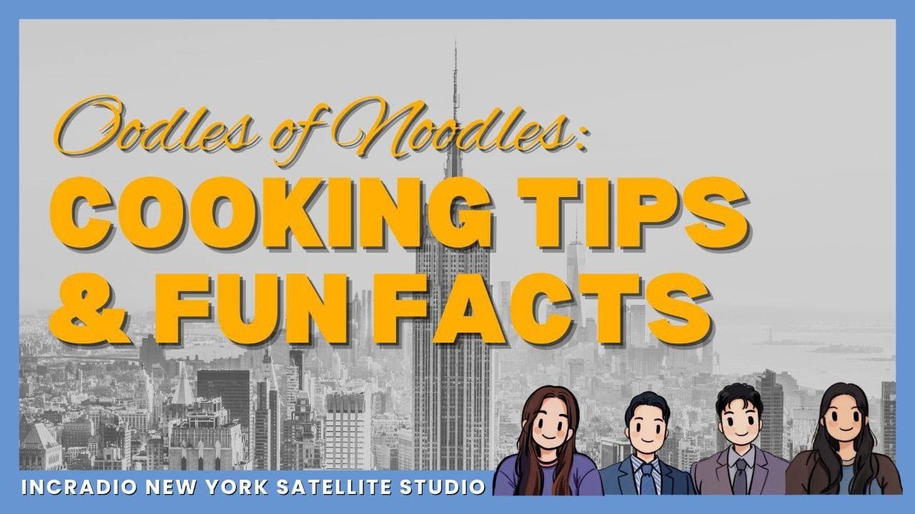 Oodles Of Noodles: Cooking Tips & Fun Facts | New York Satellite Studio ...