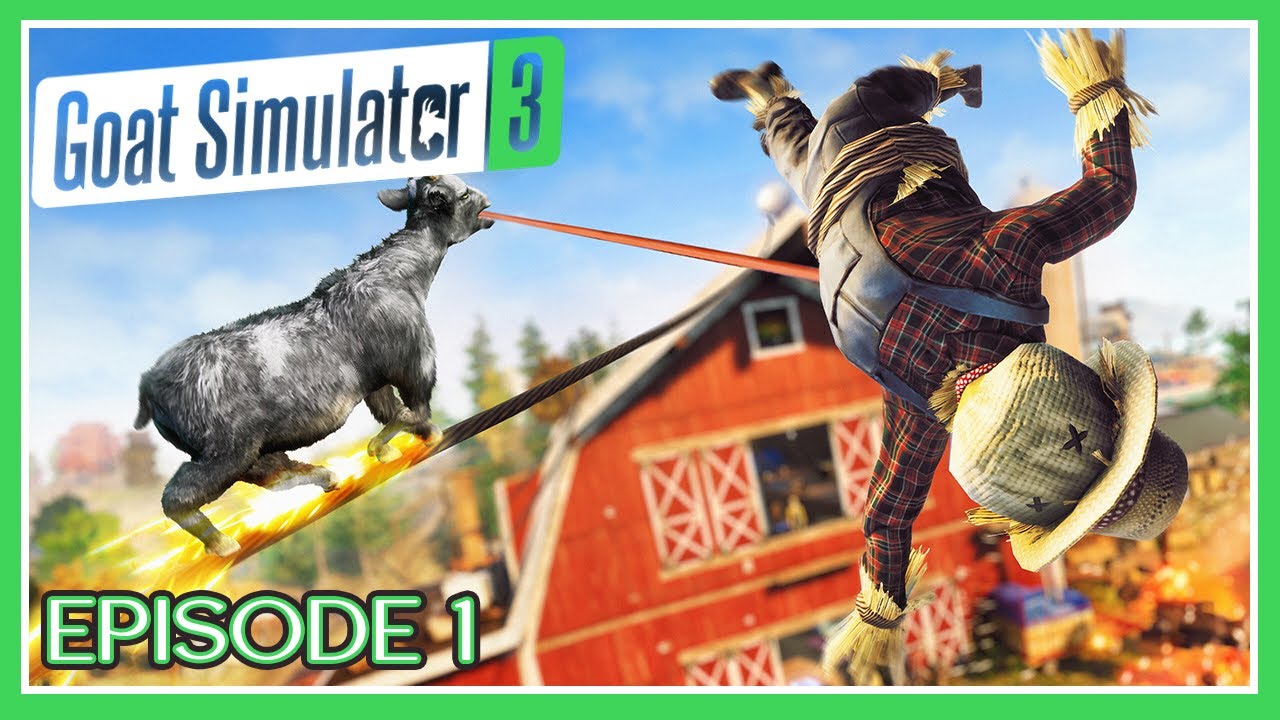 Goat Simulator 3 | Episode 1 | Pilgor's BACK! - YouTube