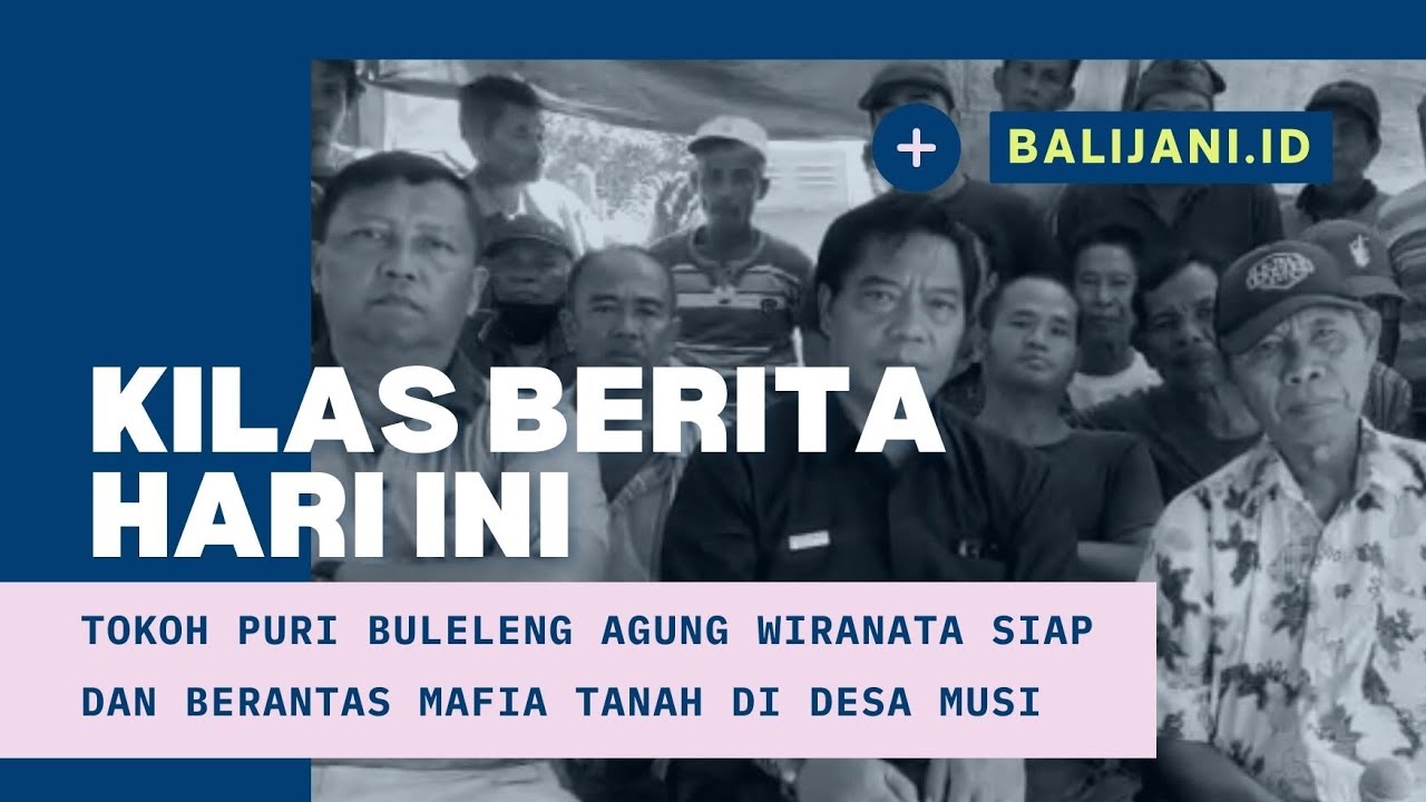 Tokoh Puri Buleleng Agung Wiranata Siap dan Berantas Mafia Tanah di ...