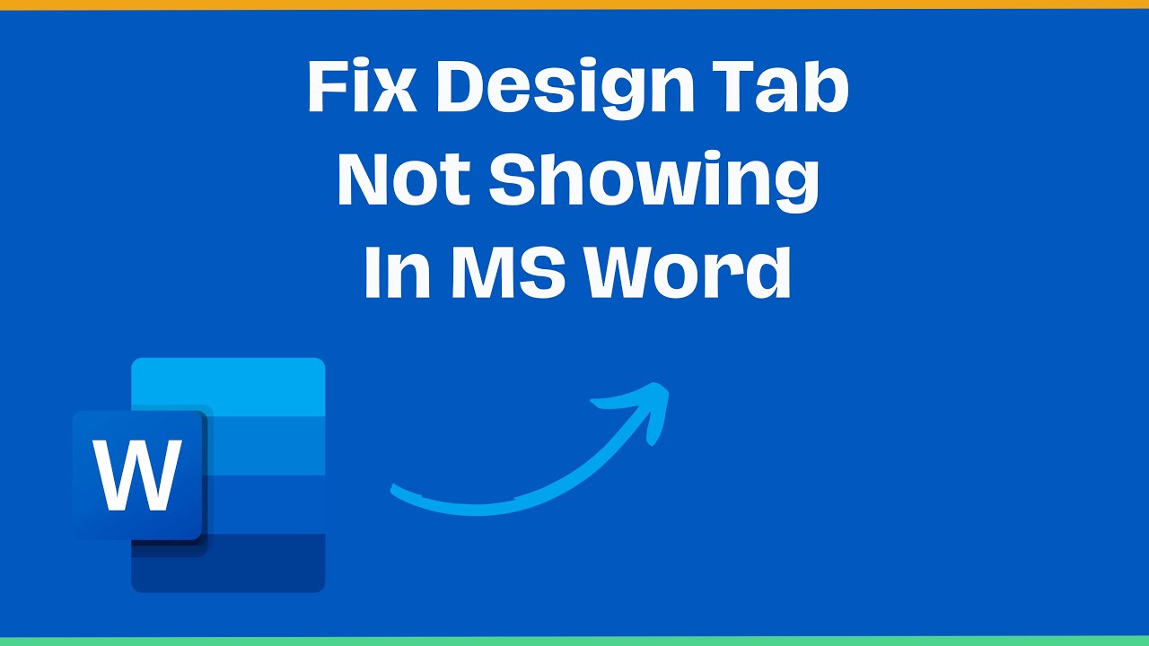 How to Fix Design Tab Not Showing In MS Word - YouTube