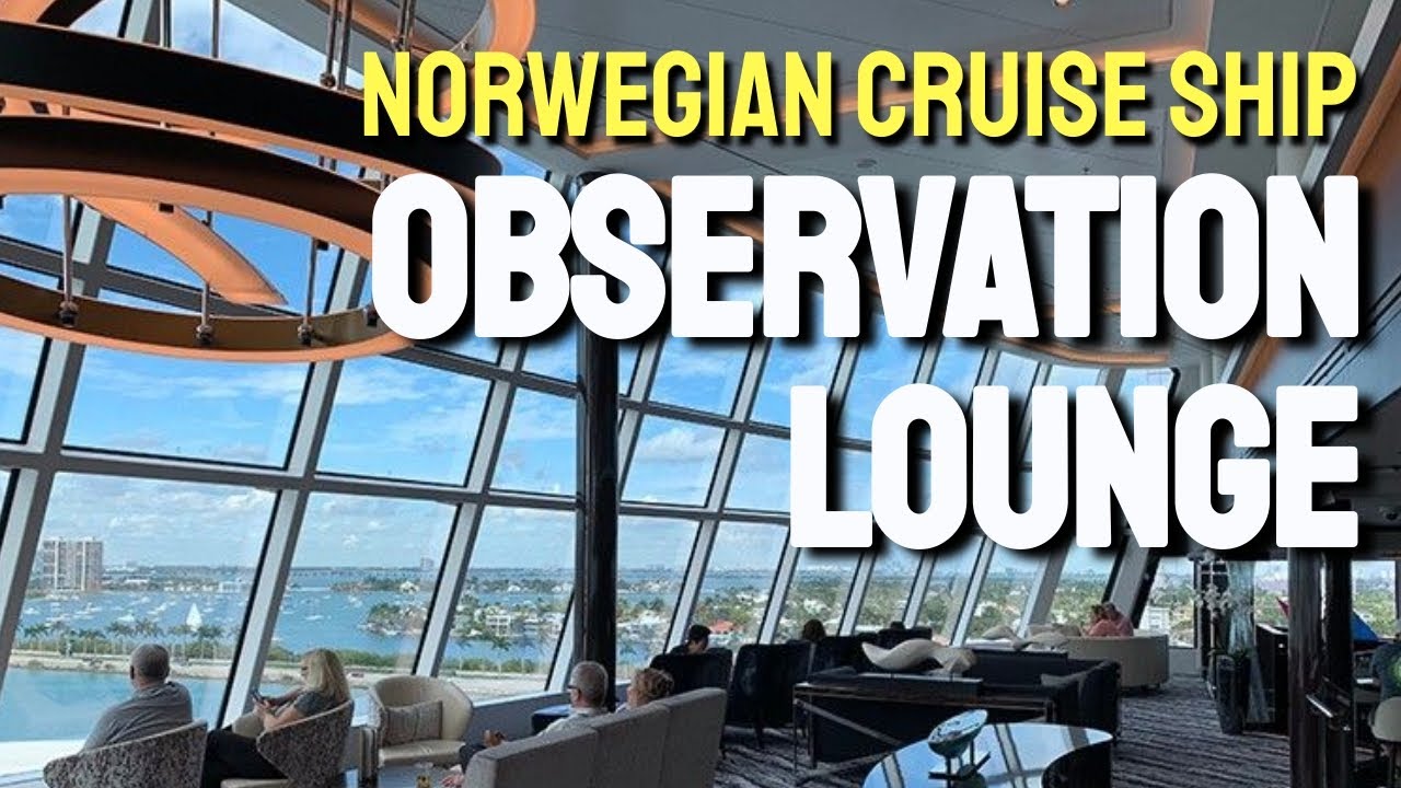 Norwegian Joy Cruise ship Observation Lounge - YouTube